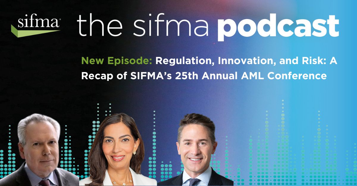 Regulation, Innovation, and Risk: A Recap of SIFMA’s 25th Annual AML Conference - SIFMA ...
