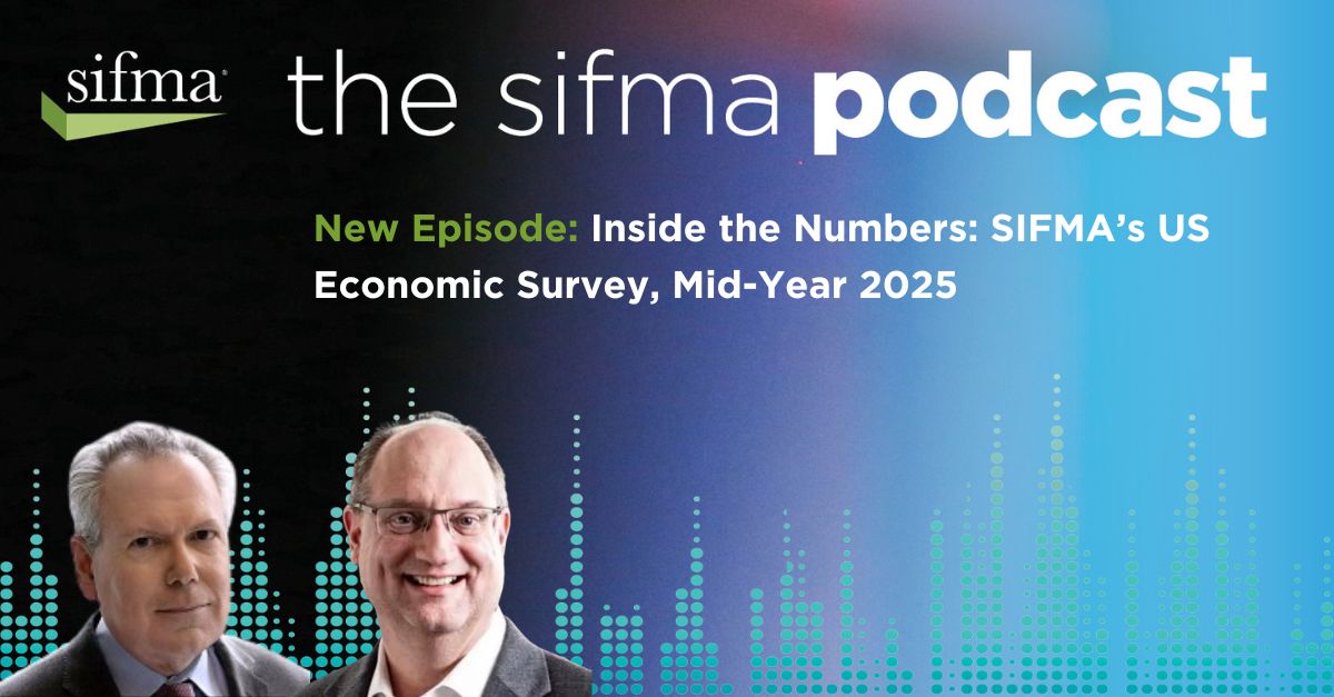 Inside the Numbers: SIFMA’s US Economic Survey, Mid-Year 2025 - SIFMA ...
